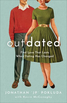 Book Review of Outdated: Find Love That Lasts When Dating Has Changed ...